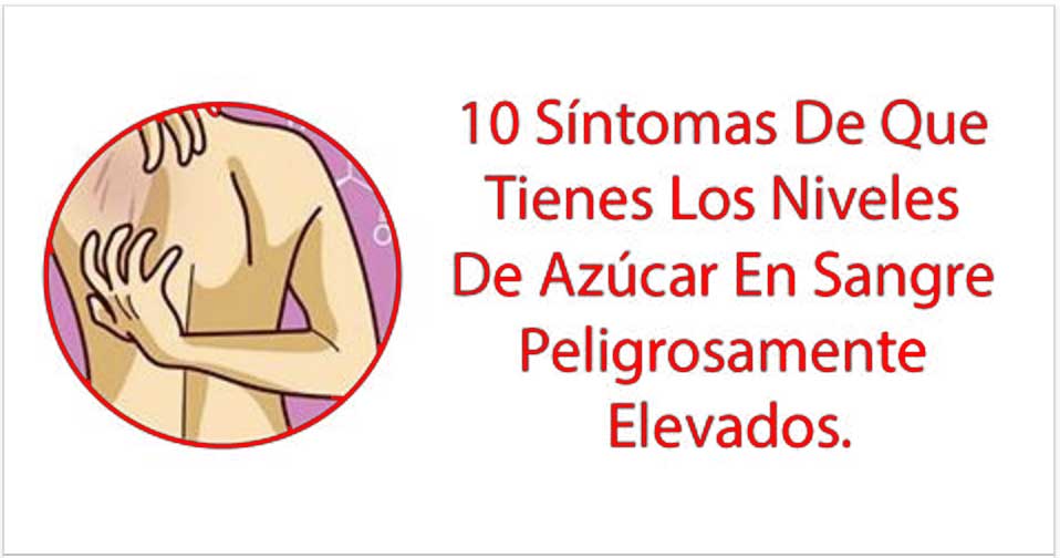 14 sintomas que indican niveles de azucar peligrosamente altos